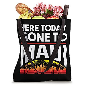 Funny Here Today Gone To Maui Gift For Men Women Cool Hawaii Tote Bag