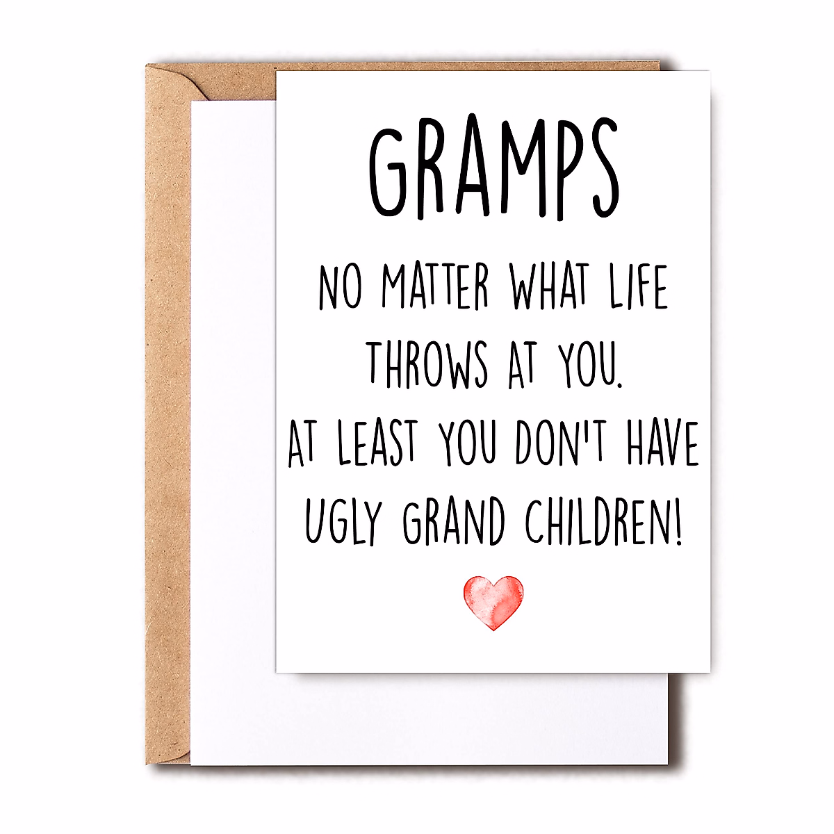 Funny Gramps Card, No Matter What Life Throws At You At Least You Don't Have Ugly Grand Children, Greeting Birthday Card, Father's Day Card