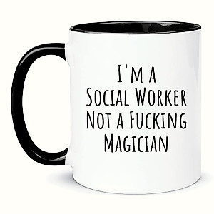 wonwhew YYWUDISHOP - I'm a Social Worker Not a Fucking Magician,Funny Social Worker Birthday Mug,Funny Mug For Social Worker, 11oz Ceramic Coffee Mug/Tea Cup