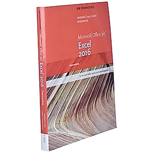 New Perspectives Microsoft Office 365 & Excel 2016: Intermediate