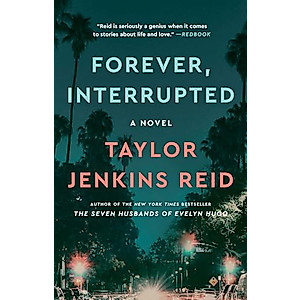 Forever, Interrupted: A Novel