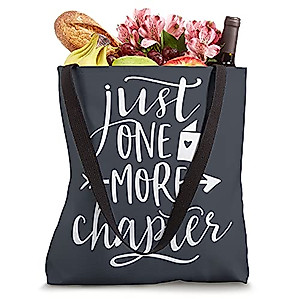 Just One More Chapter - Cute Book Club Reading Lover Quote Tote Bag