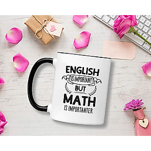 Funny Math Mug for Teachers. English is Important but Math is Importanter 11 oz Geek Coffee Cup. Mathematician Jokes Gift Idea for Professor or Student.