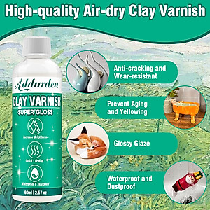Addurden Air Dry Clay Varnish with 2 Brushes, Acrylic Varnish, Air Dry Clay Glaze, Glaze for air Dry Clay, Ceramics, Oil Painting, Wood, Waterproof, Preventing Crazing & Yellowing (Varnish-60ml)