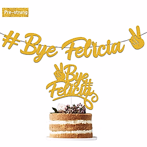 JUYRLE Bye Felicia Decorations,Bye Felicia Banner and Cake Topper,Gold Glitter Garland Party Supplies,Party Decoration Ideas for Going Away/Moving/Job Change/Relocating/Graduation/Farewell Party