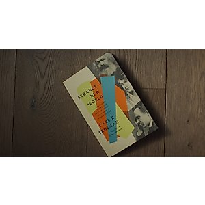 Strange New World: How Thinkers and Activists Redefined Identity and Sparked the Sexual Revolution