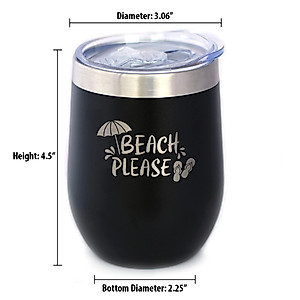 Beach Please - Travel Wine Tumbler with Sliding Lid - Stemless Stainless Steel Insulated Cup - Cute Funny Outdoor Camping Gift - Black
