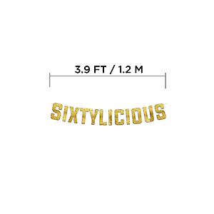 Sixtylicious Gold Glitter Banner - Happy 60th Birthday Party Banner - 60th Wedding Anniversary Decorations - Milestone Birthday Party Decorations