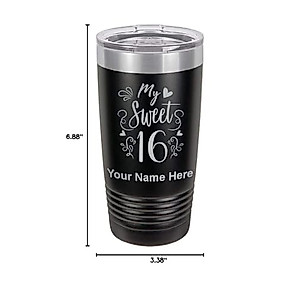 LaserGram 20oz Vacuum Insulated Tumbler Mug, My Sweet 16, Personalized Engraving Included (Black)