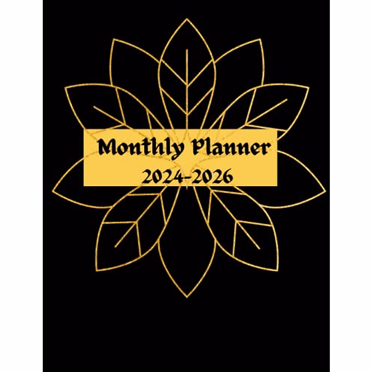 2024-2026 Comprehensive Monthly and Weekly Planner: Three Year Calendar, 36 Months schedule and Organizer from January 2024 to December 2026. Size 8. 5x11,100 pages