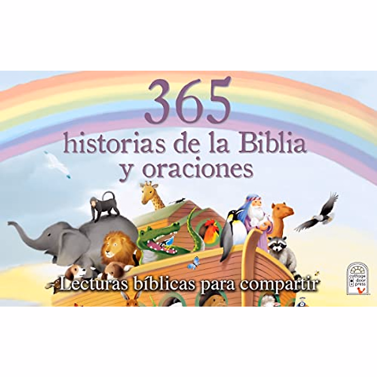 365 Historias de la Biblia y Oraciones / 365 Bible and Prayers Padded Treasury Guilded (Spanish Language), Ages 3-8 (en español) (Little Sunbeams) (Spanish Edition)
