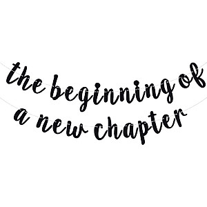 The Beginning of a New Chapter Banner, Farewell Party Decorations, 2024 Graduation Banner, Engagement Baby Shower New Home Job Change Party Decorations Black Glitter