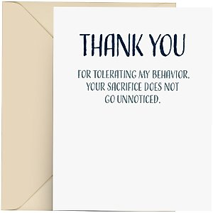 Modern Wit Thank You Card Funny, Appreciation Card, Single Thank You Card With Envelope, 4.25 X 5.5, Blank Inside, Thank You For Tolerating My Behavior, Your Sacrifice Does Not Go Unnoticed
