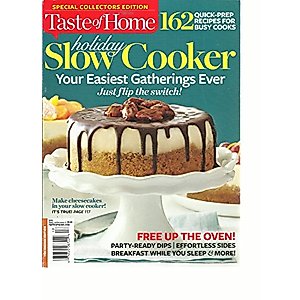 TASTE OF HOME HOLIDAY SLOW COOKER, WINTER, 2013 (YOUR EASIEST GATHERINGS EVER