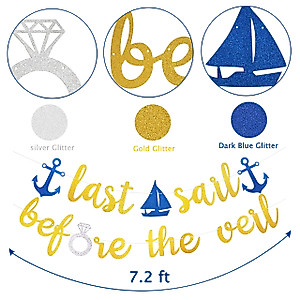 Last Sail Before the Veil Gold Glitter Banner for Nautical Sailor Theme Bachelorette Bride to Be Party Anchor Cruise Banner Decorations