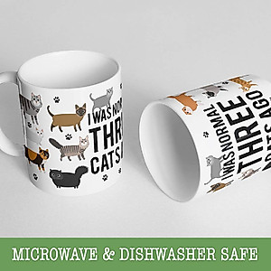 I Was Normal Three Cats Ago Coffee Mug Funny Gift Microwave Dishwasher Safe Ceramic Cup