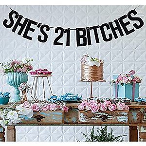 She's 21 Bitches Banner, Girls 21st Birthday Party Decorations, Cheers to 21 Years, 21st Birthday Decorations for Women Black Glitter