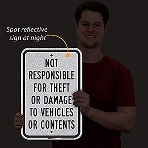 SmartSign - K-1003-EG-12x18 Not Responsible For Theft Or Damage To Vehicles Or Contents Sign By | 12" x 18" 3M Engineer Grade Reflective Aluminum Black on White