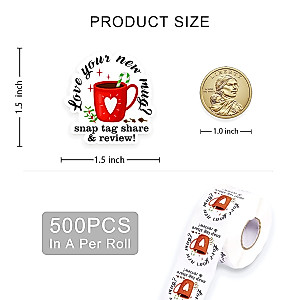 Cute Small Business Stickers,Funny Love Your New Mug Snap Tag Share & Review Business Stickers,Thank You Stickers,Mug Packaging Stickers,Mug Package Stickers for Mug Store,500 PCS