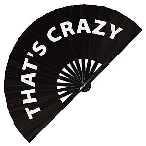 That's Crazy hand fan foldable bamboo circuit hand fan funny gag slang words expressions statement gifts Festival accessories Rave handheld Circuit event fan Clack fans (Black)