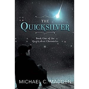 The Quicksilver: Book One of the Quicksilver Chronicles