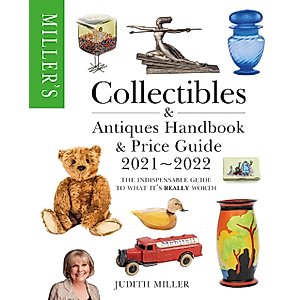 Miller's Collectibles Handbook & Price Guide 2021-2022: The indispensable guide to what it's really worth (Miller's Collectibles Price Guide)