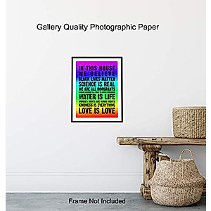 We Believe Sign - In this House We Believe Wall Art Poster -8x10 Black Lives Matter, LGBTQ, African American, Civil Rights Home Decor, Room Decoration for Apartment, Bedroom - Gift for Liberal