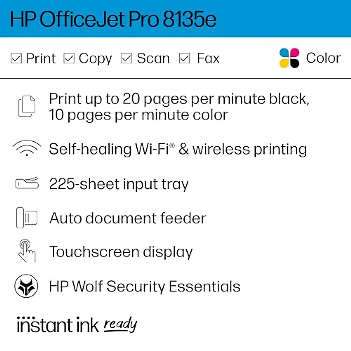 HP OfficeJet Pro 8135e Wireless All-in-One Color Inkjet Printer, Print, Scan, Copy, Fax, ADF, Duplex Printing, Best-for-Home Office, 3 Months of Instant Ink included (40Q35A)