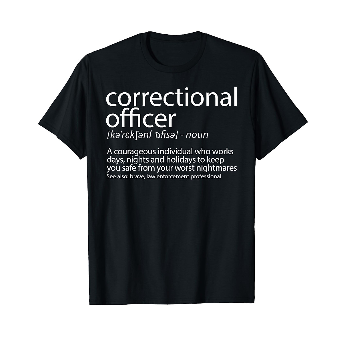 Corrections Officer Shirt Gear CO Gift T-Shirt