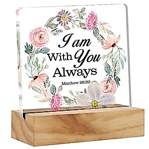 Bible Verse I am with You Always Desk Decor Acrylic Desk Sign Inspirational Scripture Christian Acrylic Plaque Home Office Desk Shelf Decoration Gift 4.7"x4.7"
