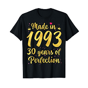 30 Birthday Decorations Women Female 30th BDay 1993 Birthday T-Shirt