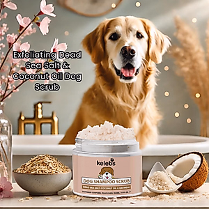 Exfoliating Dead Sea Salt & Coconut Oil Dog Scrub - Deep-Cleansing, Anti-Itch, Moisturizing with Oatmeal & Essential Oils