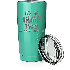 Smooth Body Tumbler Stainless Steel Vacuum Insulated Travel Mug Cup Gift It's An Anime Thing (Teal, 20 oz)