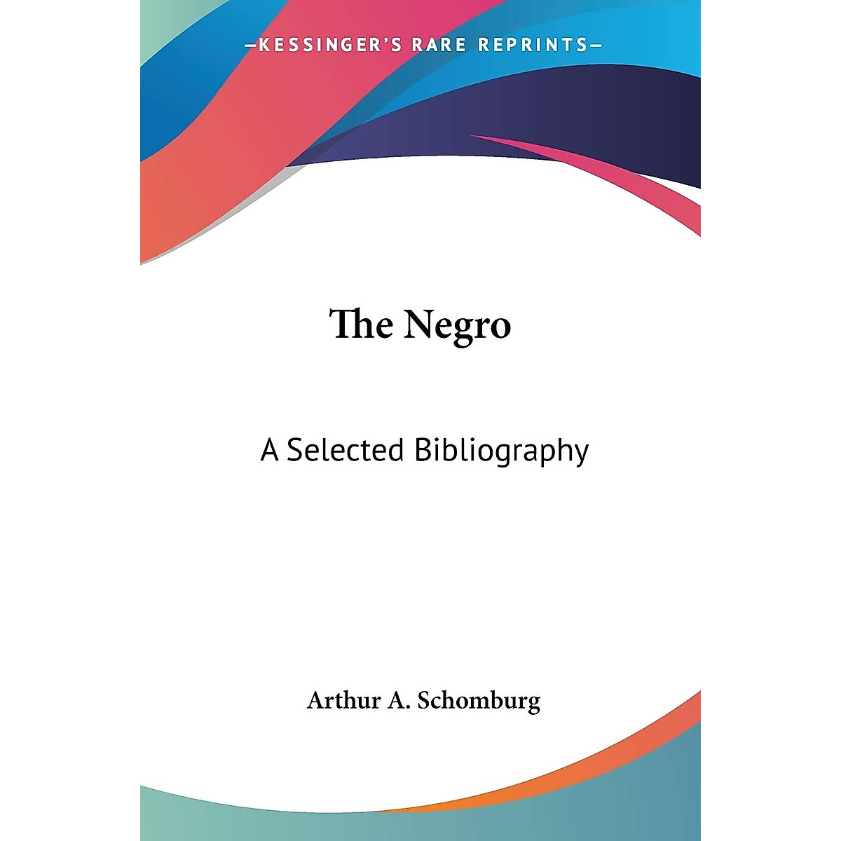 The Negro: A Selected Bibliography