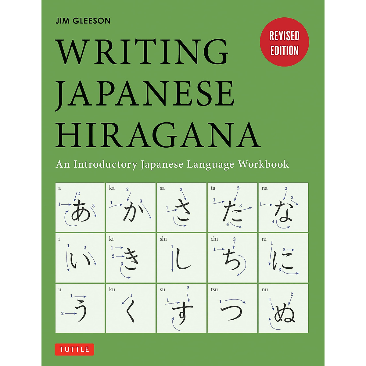 Writing Japanese Hiragana: An Introductory Japanese Language Workbook: Learn and Practice The Japanese Alphabet