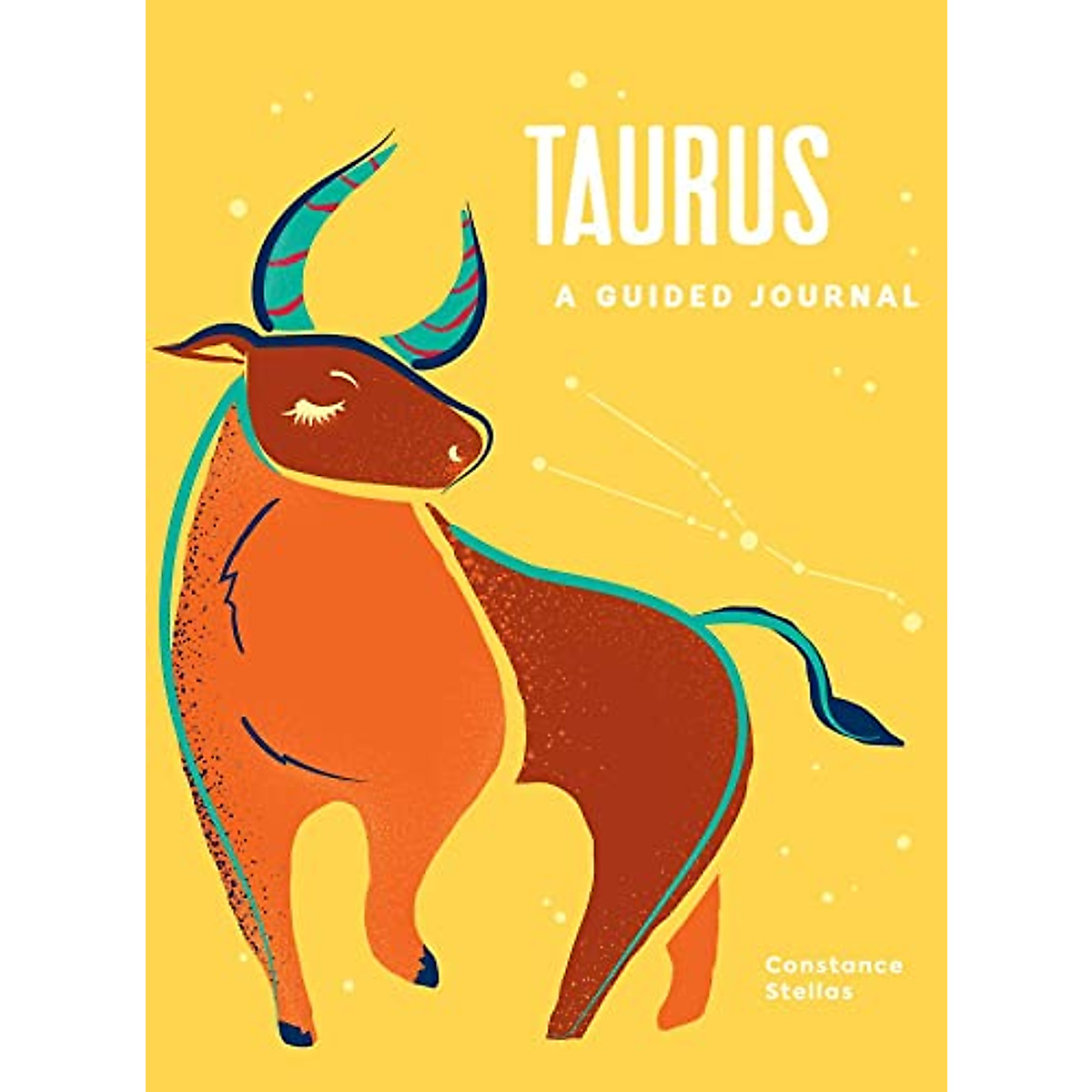 Taurus: A Guided Journal: A Celestial Guide to Recording Your Cosmic Taurus Journey (Astrological Journals)