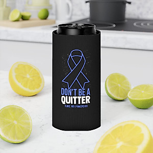 Beer Can Cooler Sleeve Novelty Don't Live A Quitter Like My Pancreas Fighters Fan Humorous Exocrine Gland Sickness Optimistic Person Slim Can