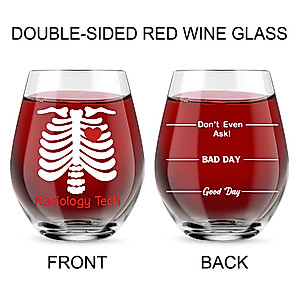 AGMDESIGN Funny Two Sided Good Day Bad Day Don't Even Ask Radiology Tech Wine Glass, Gift for Doctor, Medicine, Assistant, Physician, Nurse, Students, Graduation Gifts for Men Women
