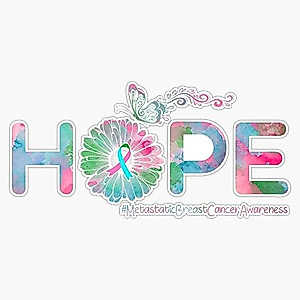 Hope Butterfly Flower Metastatic Breast Cancer Awareness T 333 Bumper Sticker Vinyl Decal 5"