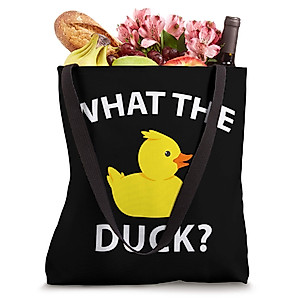 What The Duck Funny Rubber Duck Tote Bag