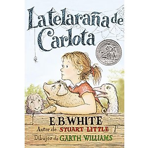 Telaraña de Carlota: A Newbery Honor Award Winner (Spanish Edition)