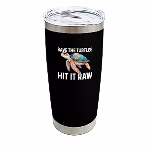liabiliies save the turtles hit it raw Tumbler Coffee Tumblers 20 oz Tumbler with Lid and Straw Insulated Tumblers Stainless Steel Tumbler Funny Gifts for Men
