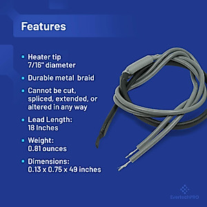 EVERTECHPRO SH502 Drain Heater tip 7/16" Diameter 120V 15W Size 13" Leads 18"