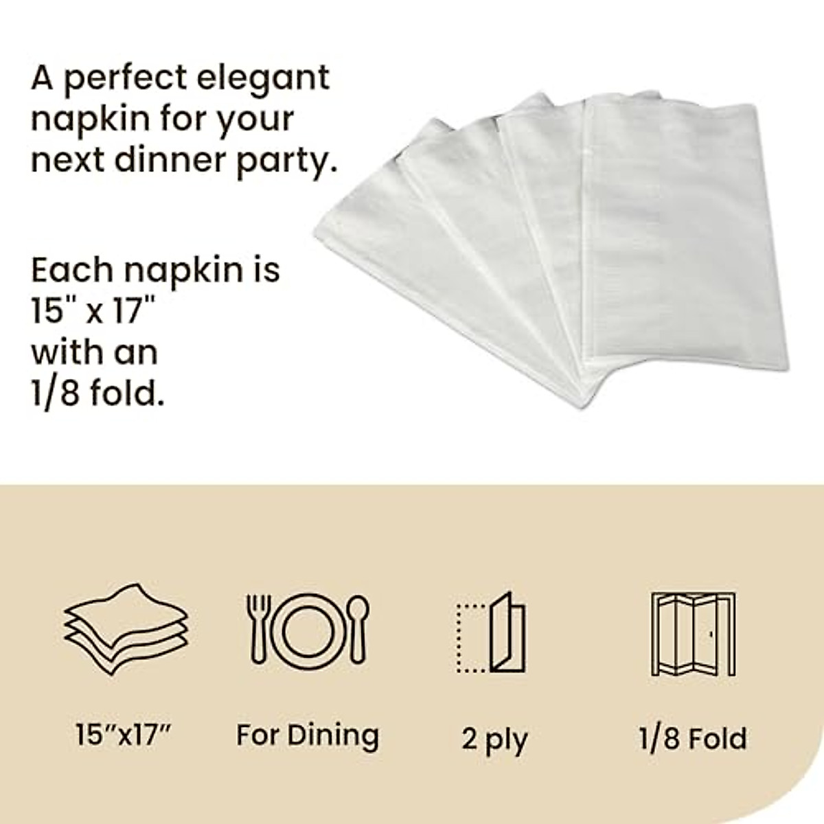 2 Ply Premium Dinner Napkin 1/8 Fold (Package of 300ct) 15" x 17"