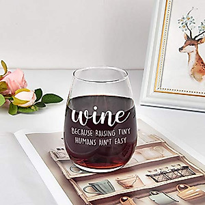Raising Tiny Humans Ain’t Easy Wine Glass, Funny Stemless Wine Glass for Dad Mom New Parents Women Men, Novelty Gag Gifts for Christmas Birthday Mother’s Day Father’s Day from Kids Wife Husband, 15Oz