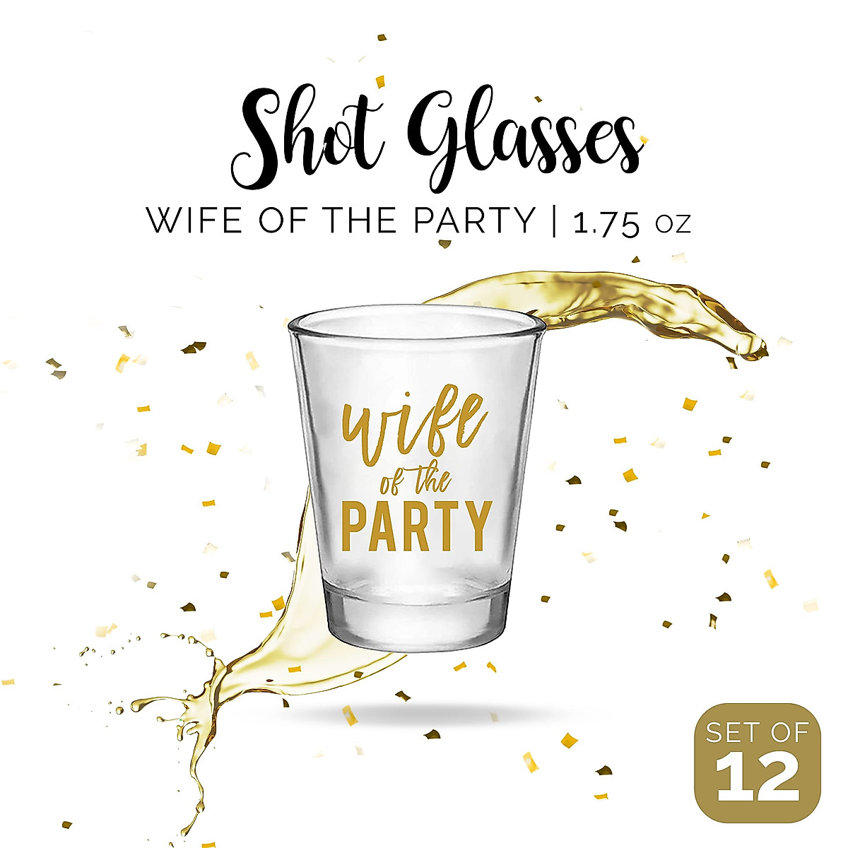 Wife of the Party and The Party Bachelorette Party Shot Glasses, Set of 12, 11 Gold The Party and 1 Gold Wife of the Party Shot Glass, Perfect Bachelorette Party Decorations and Brides Maid Gifts