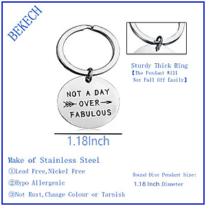 BEKECH Birthday Keychain Not A Day Over Fabulous Keychain Happy Birthday Fabulous Birthday Gift for Her (Not A Day Over Fabulous keychain)