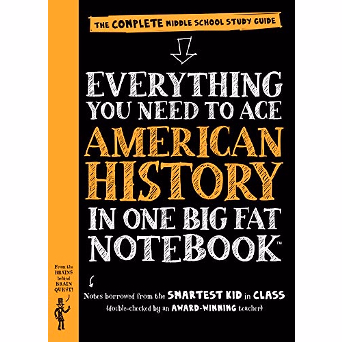 Workman Publishing Company : Ace American History in One Big Fat Notebook: The Complete Middle School Study Guide (Big Fat Notebooks)