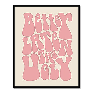 Better Late Than Ugly, Funny Vintage Print, Girl Bathroom Wall Decor, Funny Retro Wall Art, Funny Bathroom Print, Vintage Poster, Girl's Room Decor, Gift for Her, Ready for Framing, 11X14 INCH (PInk)