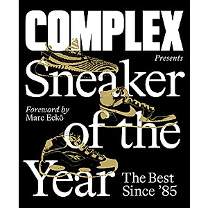 Complex Presents: Sneaker of the Year: The Best Since '85